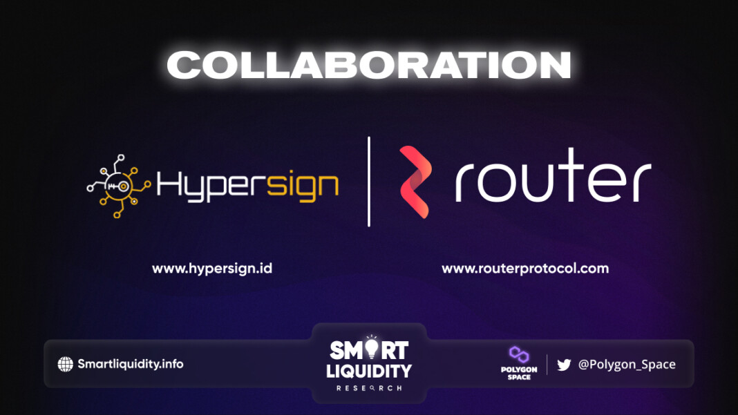 Hypersign and Router Protocol Collaboration