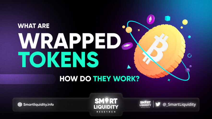 What Are Wrapped Tokens & How Do They Work? - Smart Liquidity Research