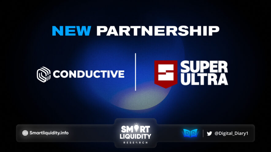 Super Ultra and Conductive New Partnership - Smart Liquidity Research