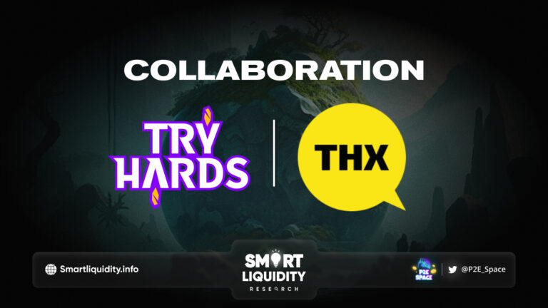 Tryhards and THX Network Collaboration - Smart Liquidity Research