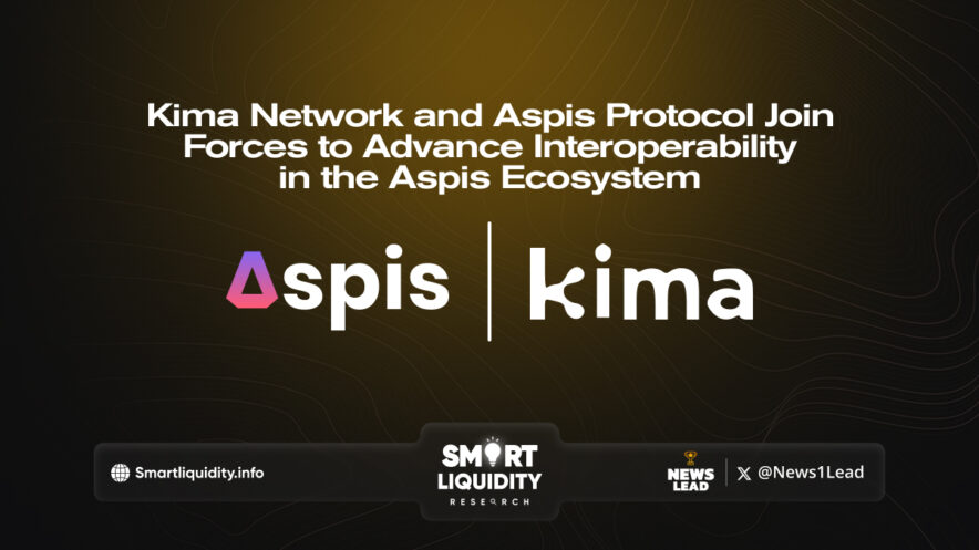Kima Network and Aspis Protocol Join Forces to Advance Interoperability in the Aspis Ecosystem ...