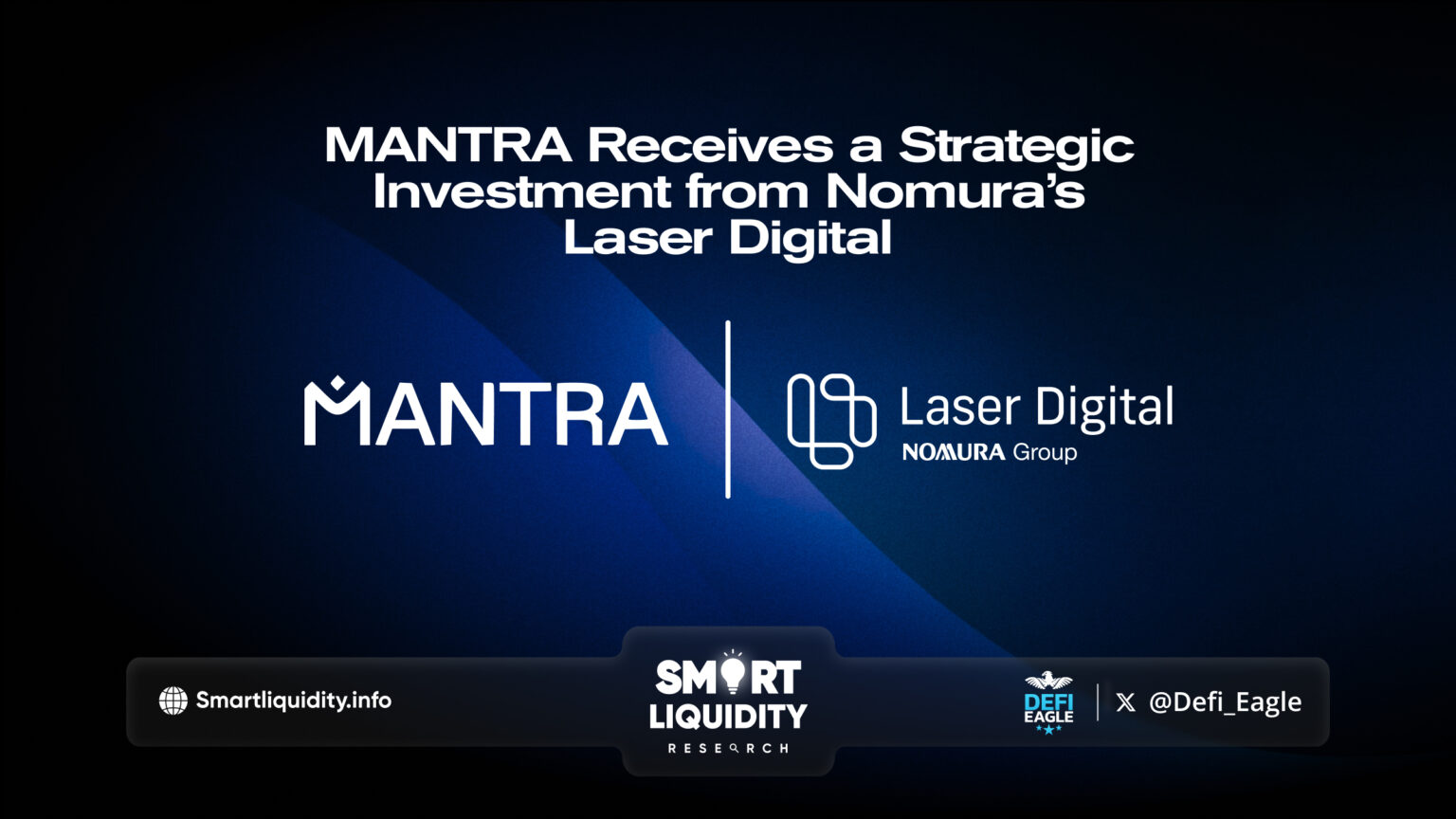 MANTRA Receives a Strategic Investment from Nomura’s Laser Digital - Smart Liquidity Research