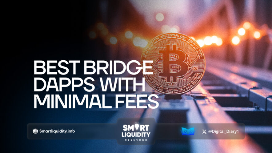 Best Bridge DApps with Minimal Fees - Smart Liquidity Research