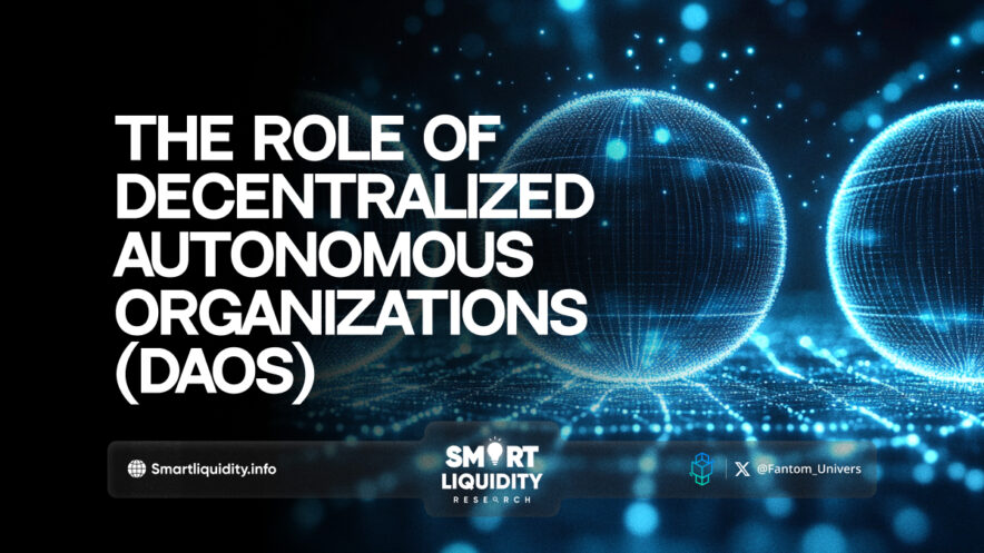 The Role of Decentralized Autonomous Organizations (DAOs)