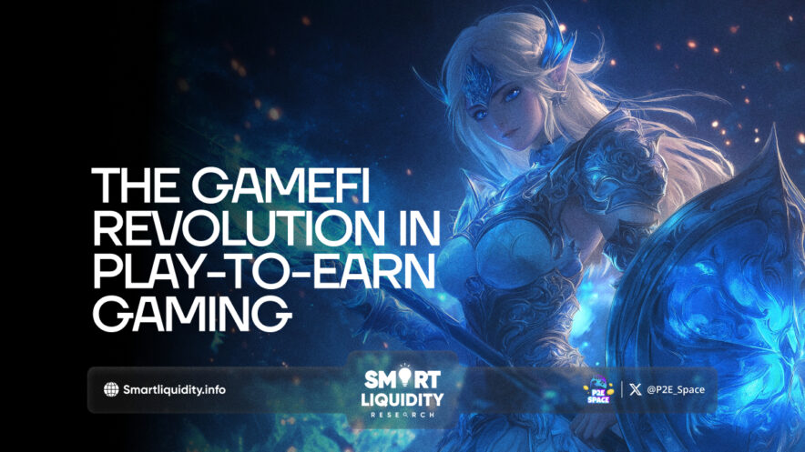 The GameFi Revolution in Play-to-Earn Gaming - Smart Liquidity Research