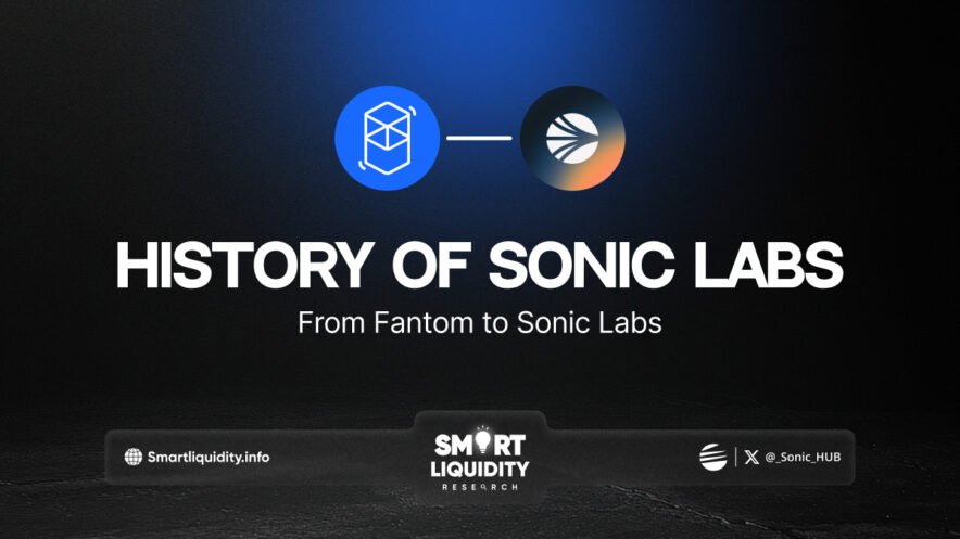 History of Sonic Labs: From Fantom to Sonic Labs - Smart Liquidity Research