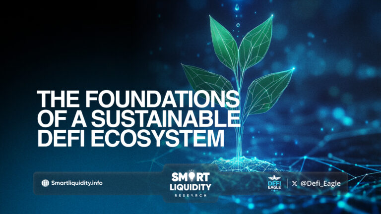 The Foundations of a Sustainable DeFi Ecosystem - Smart Liquidity Research