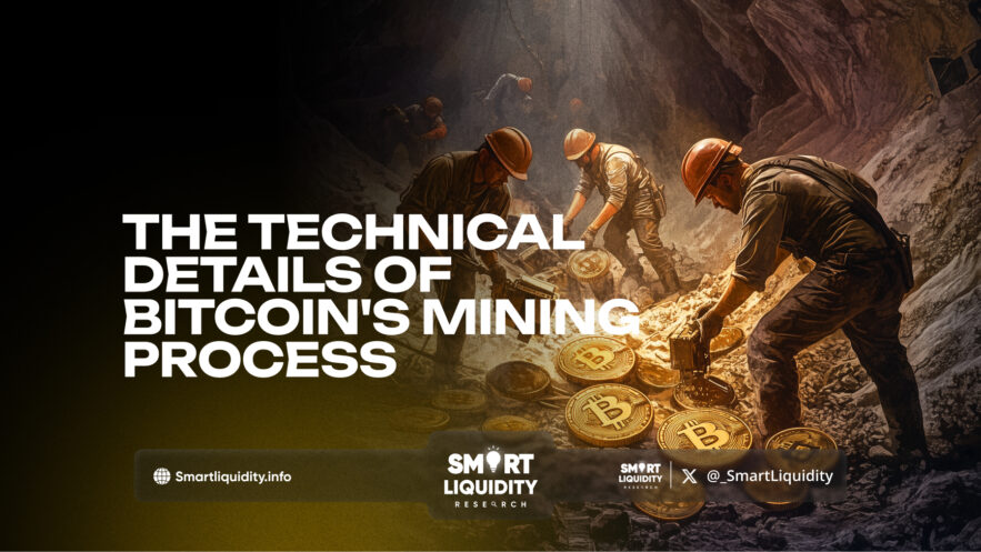 The Technical Details of Bitcoin's Mining Process - Smart Liquidity ...