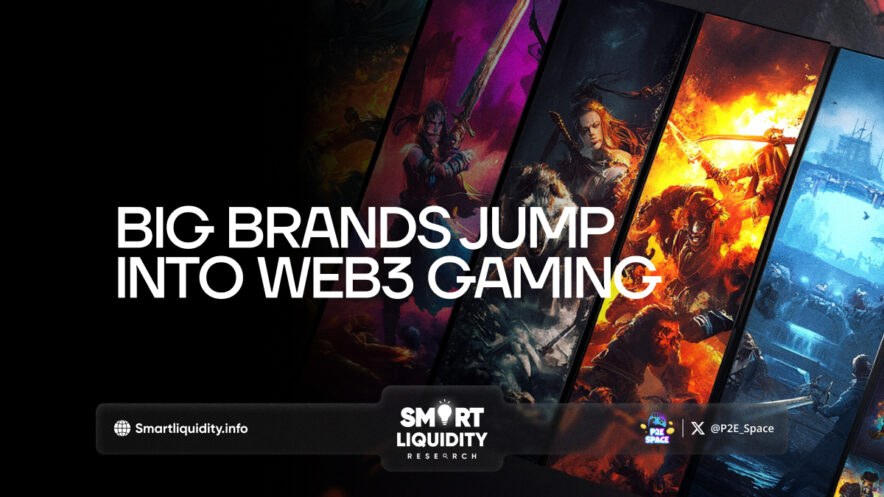 Big Brands Jump into Web3 Gaming - Smart Liquidity Research